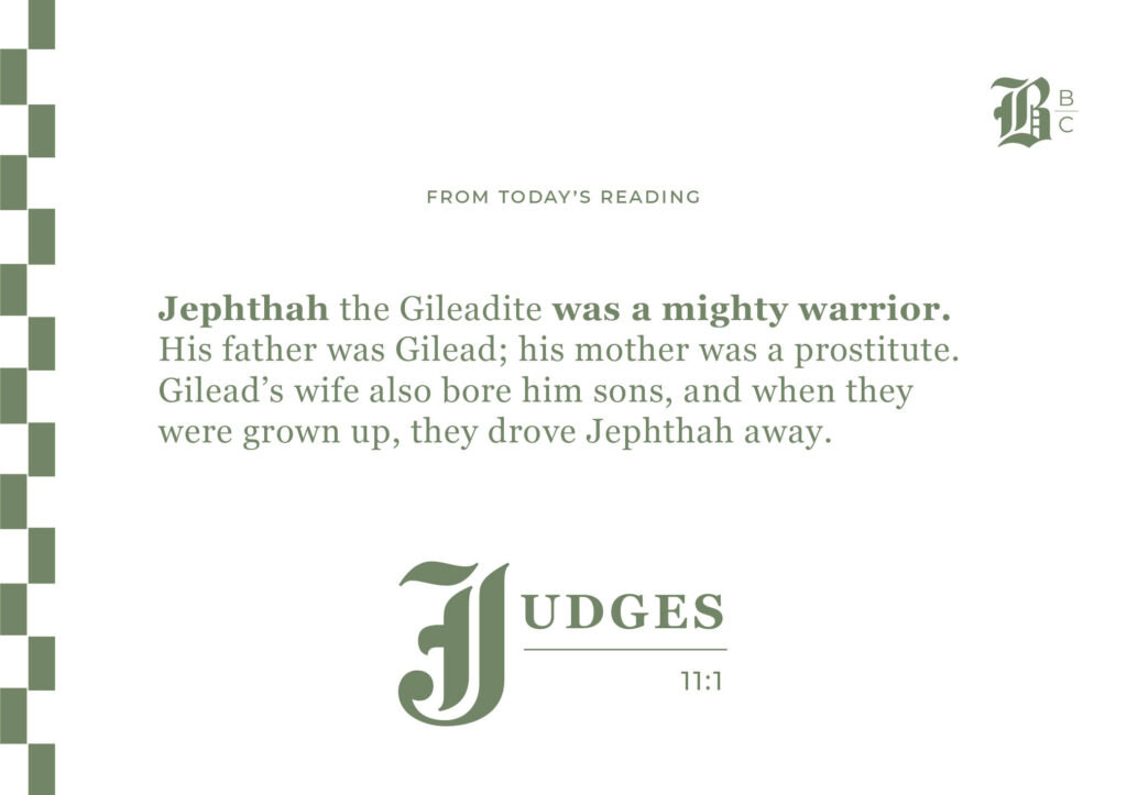 Judges 10-12: Jephthah the Outcast Judge - Bible Book Club