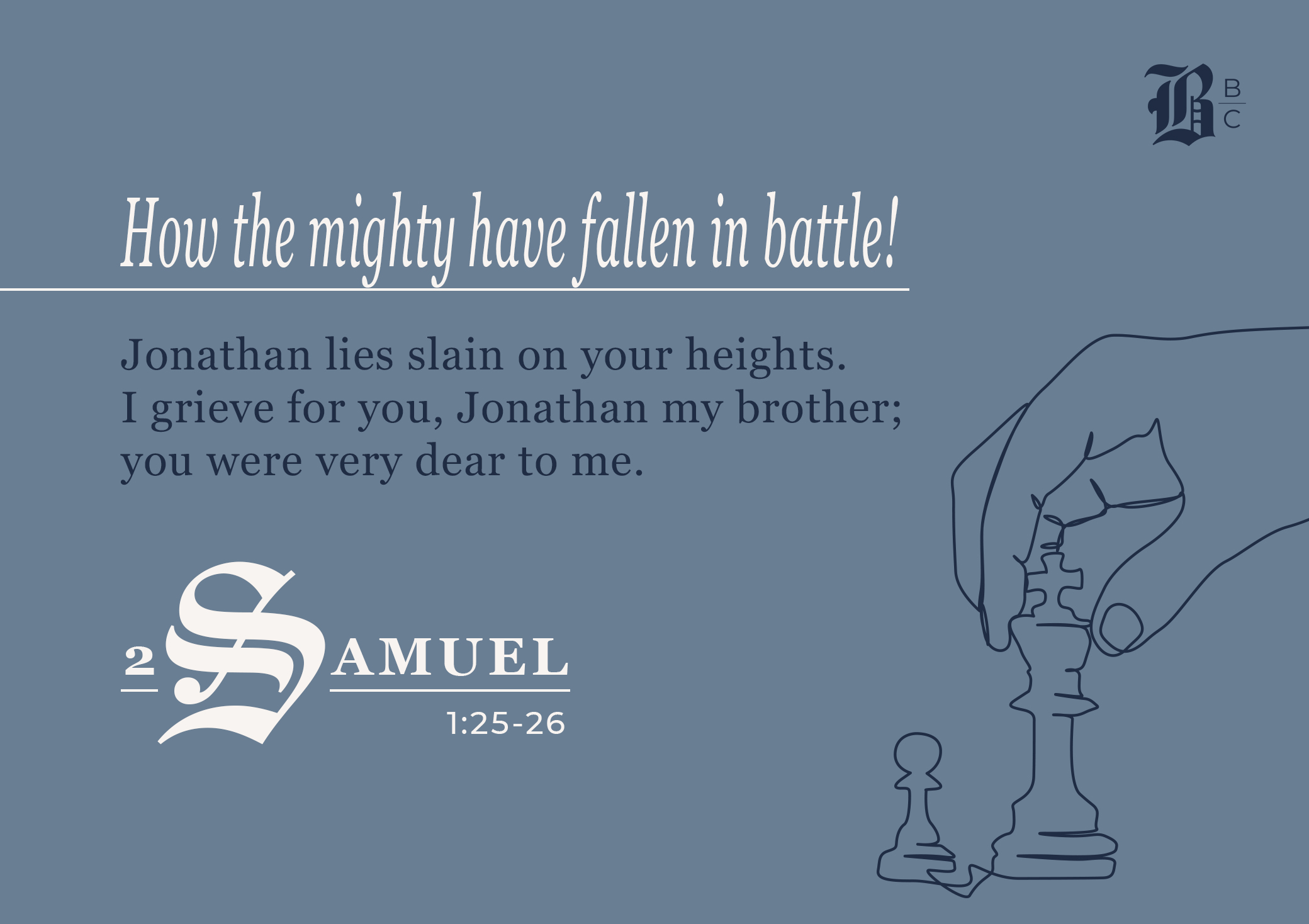 2 Samuel Overview + 1: David Pays Tribute to Saul, the Source of His ...