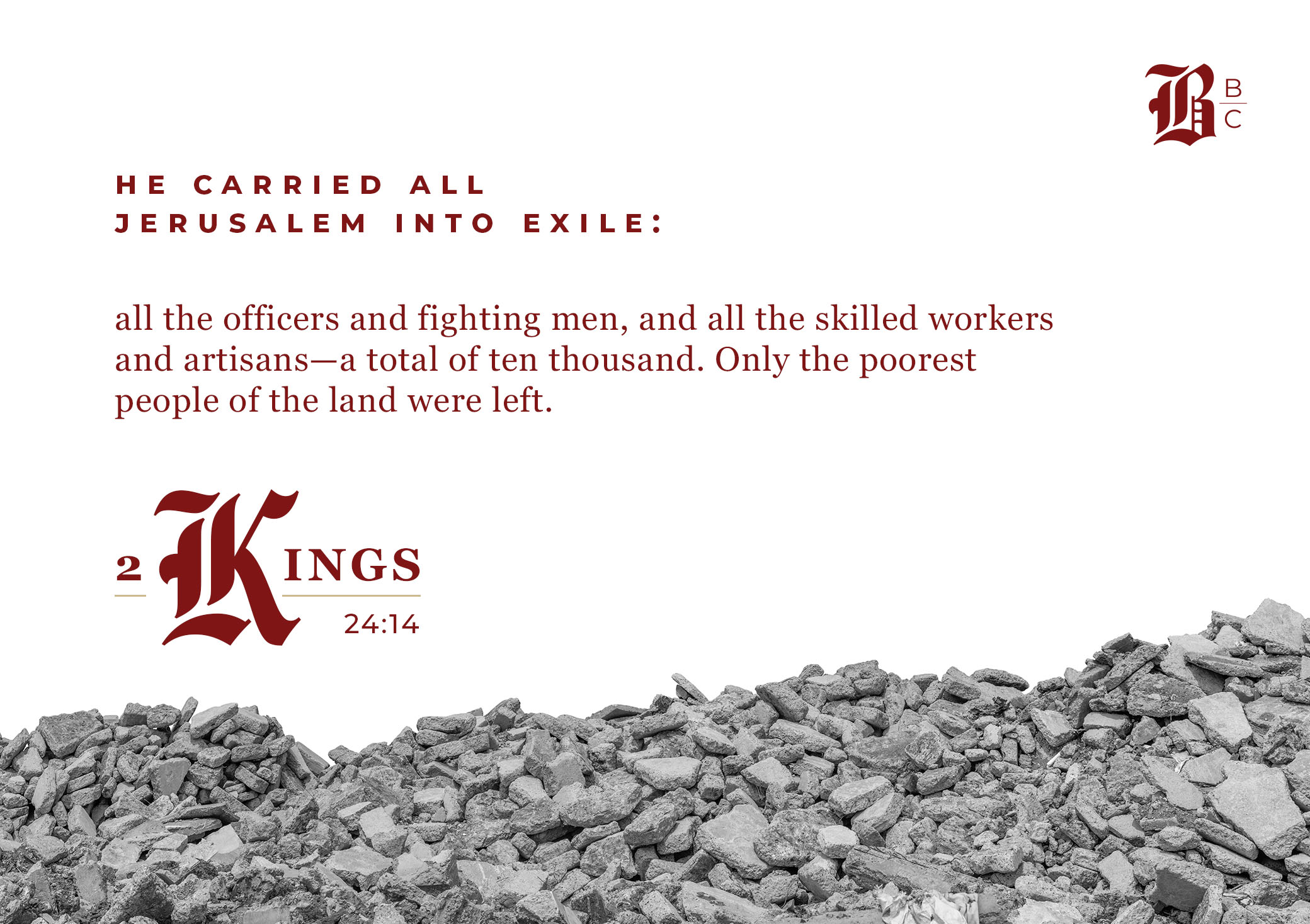 2 Kings 24-25: Judah Follows Israel Into Captivity - Bible Book Club